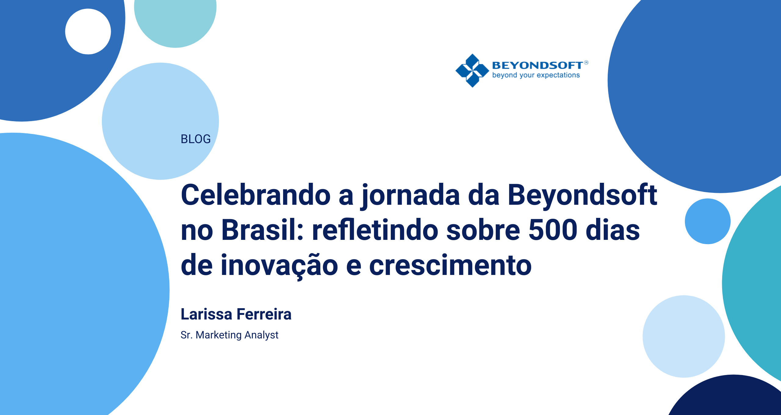 Celebrando a jornada da Beyondsoft no Brasil: refletindo sobre 500 dias ...