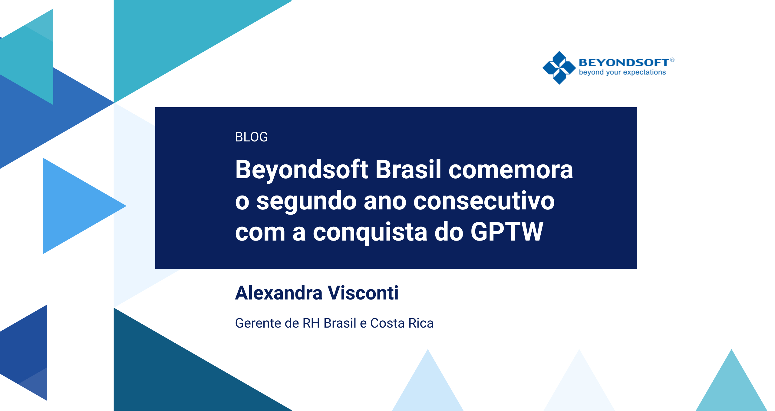 Beyondsoft Brasil comemora o segundo ano consecutivo com a conquista do ...