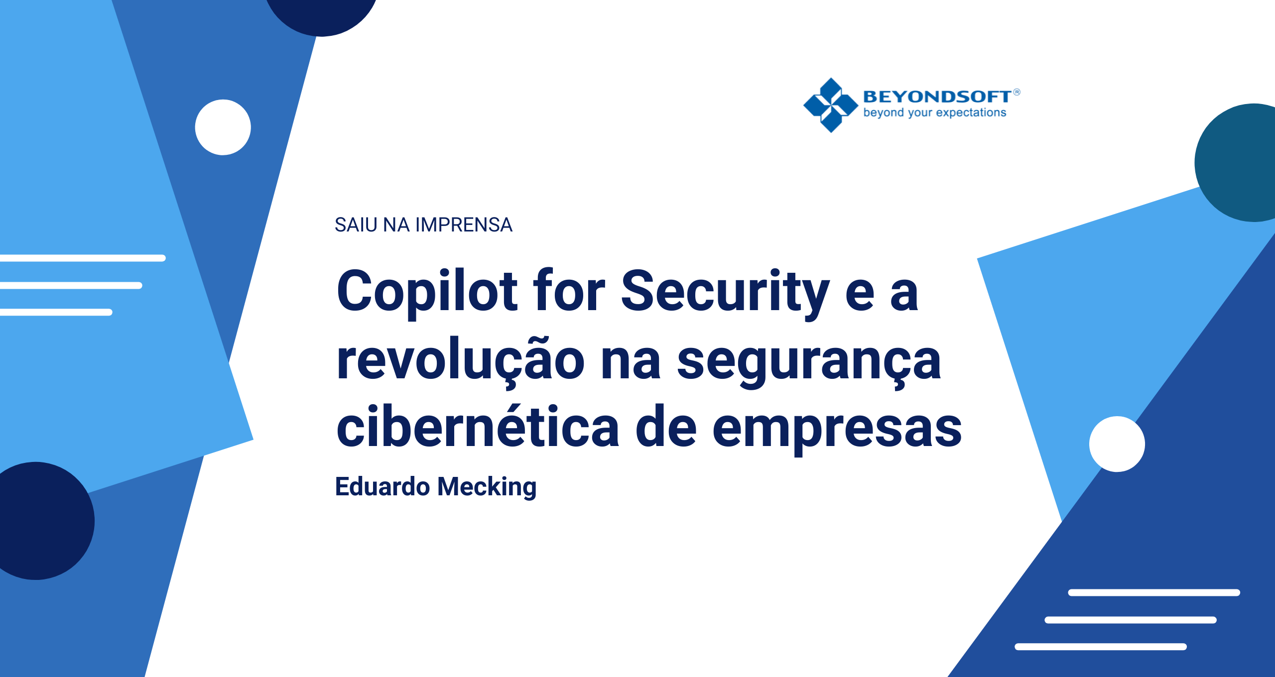 Copilot for Security e a revolução na segurança cibernética de empresas ...