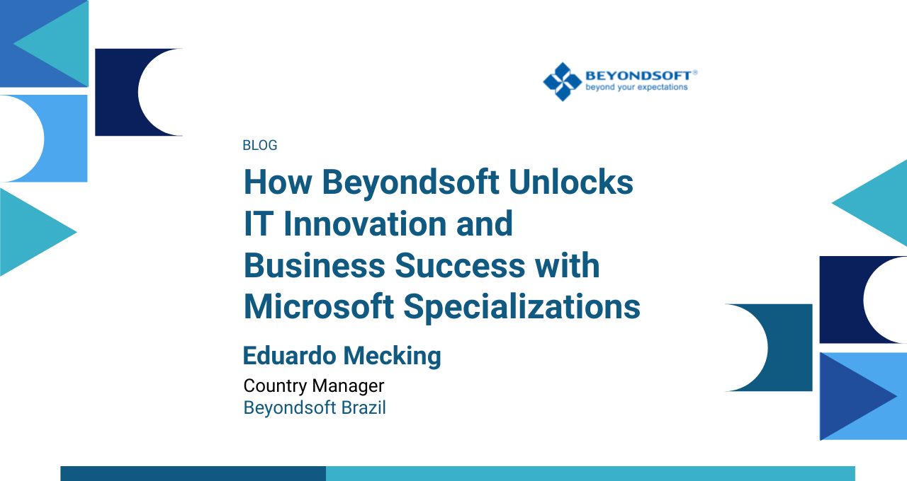 How Beyondsoft unlocks IT Innovation and Business Success with Microsoft Specializations ...